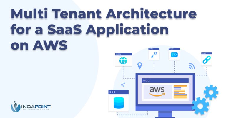 Benefits of multi-tenant architecture for a SaaS Application